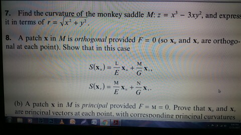 Solved 7. Find the curvatureofthe monkey saddle M: z-x'-3m2, | Chegg.com