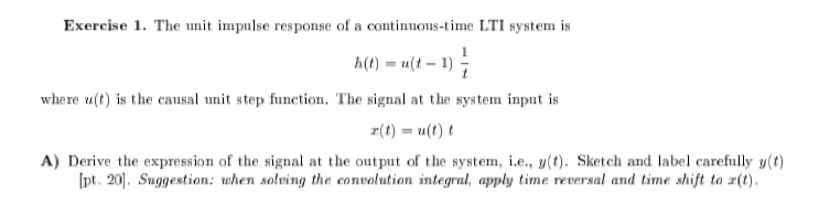 Solved The unit impulse response of a continuous-time LTI | Chegg.com