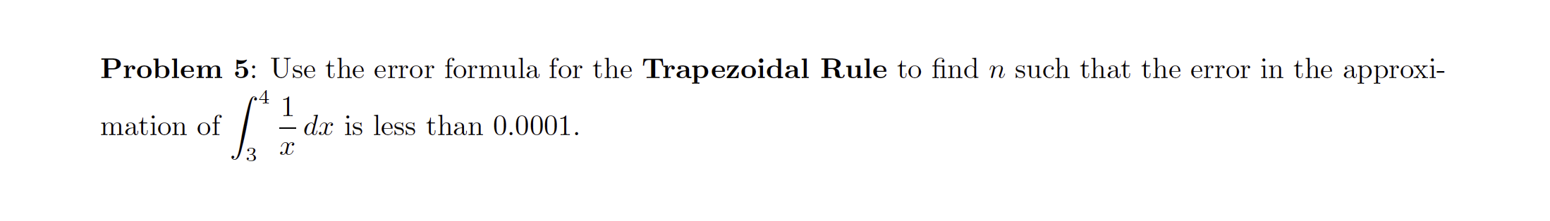 Solved Problem 5: Use the error formula for the Trapezoidal | Chegg.com