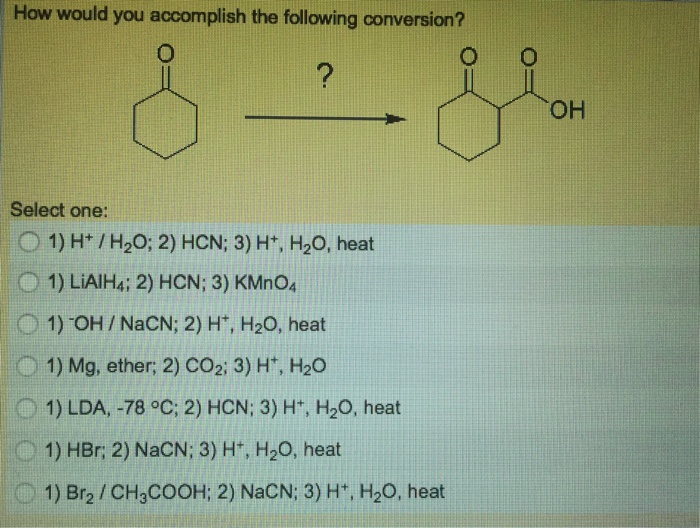 Solved How would you accomplish the following conversion? | Chegg.com