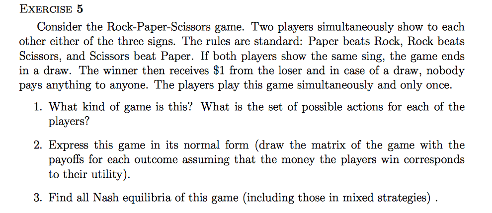 Solved ExERCISE 5 Consider the Rock-Paper-Scissors game. Two | Chegg.com