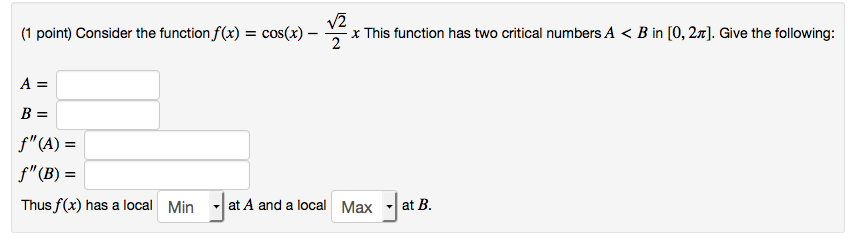 Solved (1 point) Consider the function,f(x) = cos(x) )--x | Chegg.com
