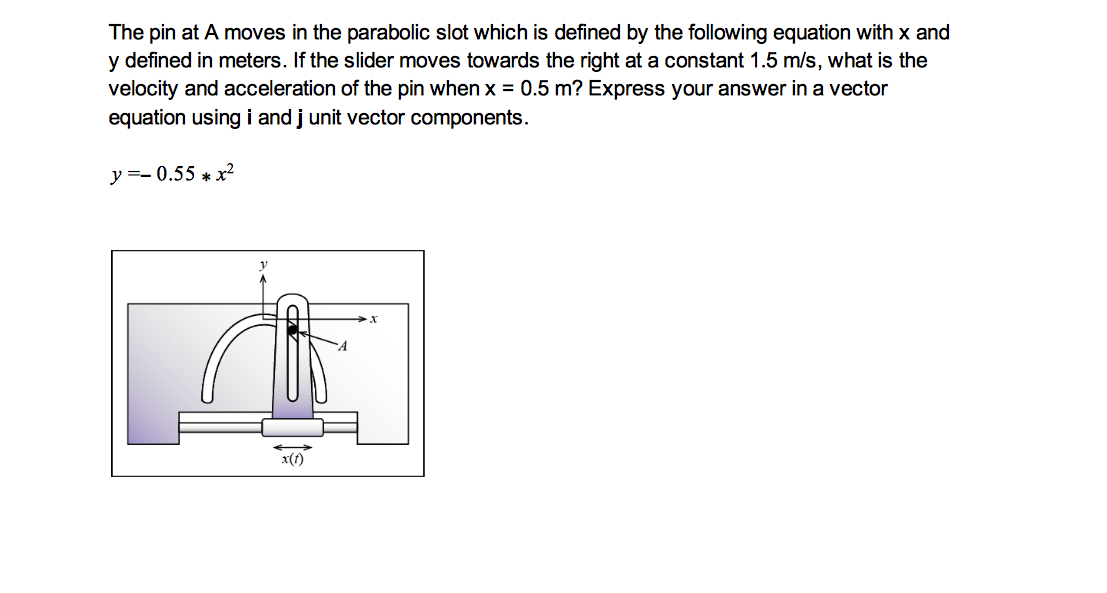 Solved The pin at A moves in the parabolic slot which is | Chegg.com