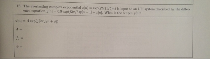 Solved The everlasting complex exponential x[n] = exp(j2 | Chegg.com