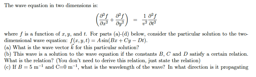 Solved The wave equation in two dimensions is: | Chegg.com