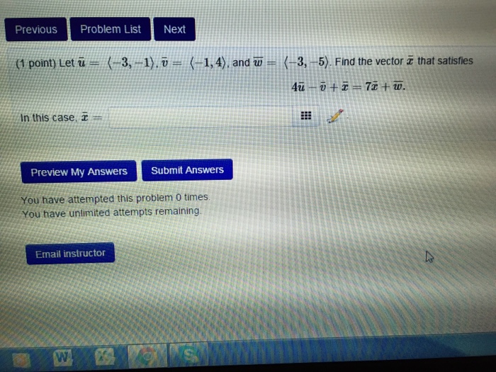 Solved Let u = (-3, -1), v = (-1, 4), and w = (-3, 5). Find | Chegg.com Solved Let u = (-3, -1), v = (-1, 4), and w = (-3, 5). Find | Chegg.com