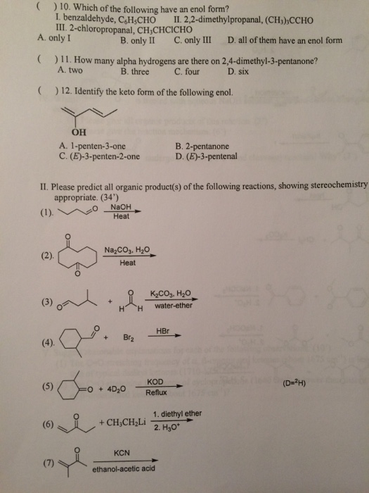 Solved 10. Which of the following have an enol form? I. | Chegg.com