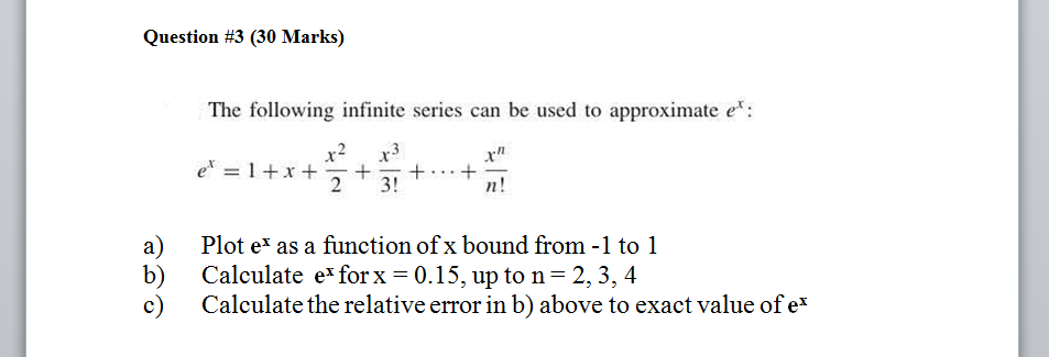 Solved Question #3 (30 Marks) The following infinite series | Chegg.com