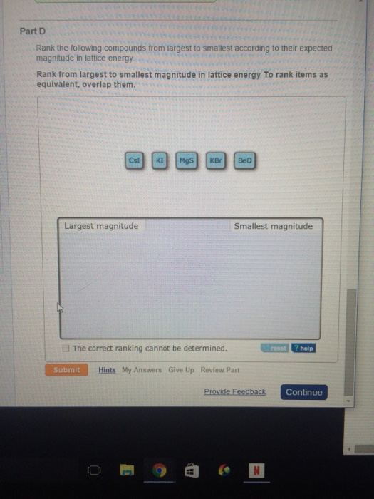 Solved Part D Rank the following compounds from largest to | Chegg.com Solved Part D Rank the following compounds from largest to | Chegg.com