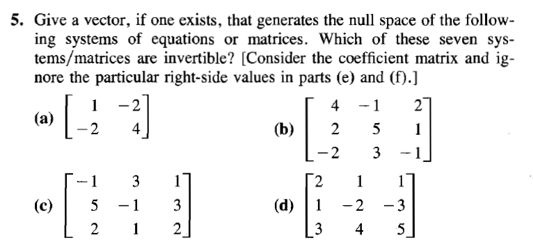 Solved Give a vector, if one exists, that generates the null | Chegg.com