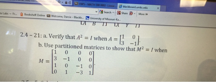 Solved Verify that A^2 = I when A = [1 0 3 -1]. b. Use | Chegg.com