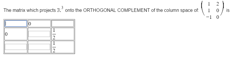 Solved The matrix which projects the orthogonal compliment | Chegg.com