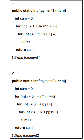 Solved JAVA: Give tight big O-estimates for run times of the | Chegg.com