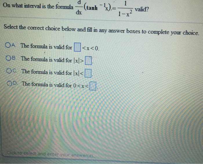 Solved On what interval is the formula d /dx(tanh -1 x). = 1 | Chegg.com