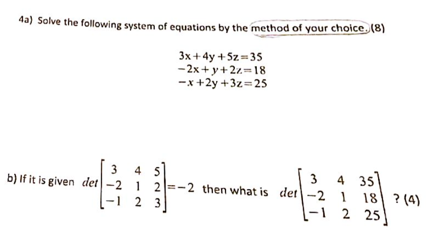 Solved 4a) Solve the following system of equations by the | Chegg.com