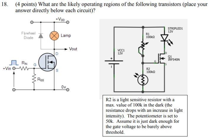 Solved 18. (4 points) What are the likely operating regions | Chegg.com