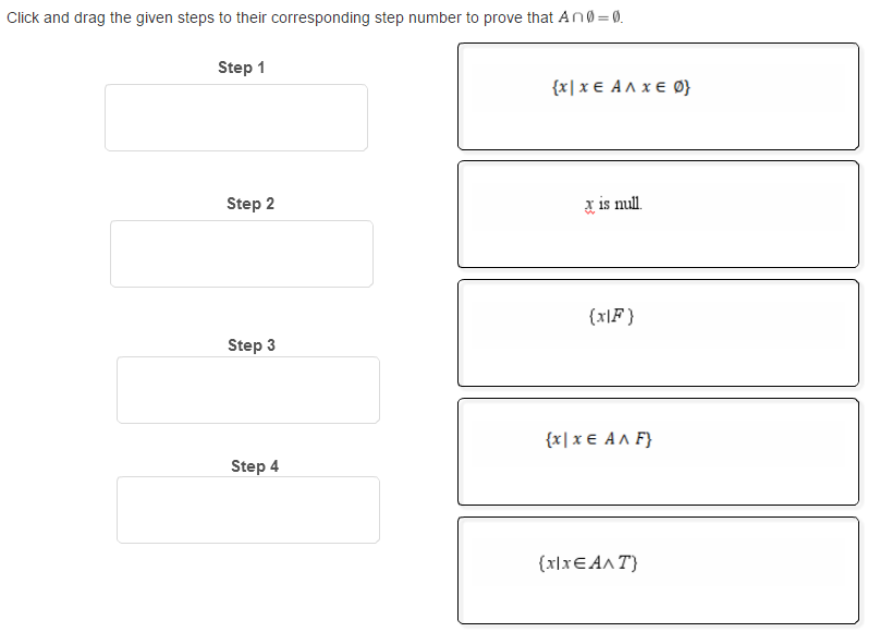 Solved Click and drag the given steps to their corresponding | Chegg.com