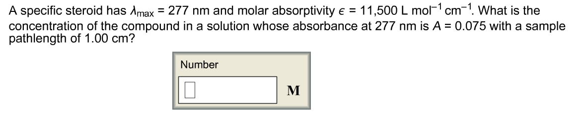 Solved A specific steroid has lambda_max = 277 nm and molar | Chegg.com