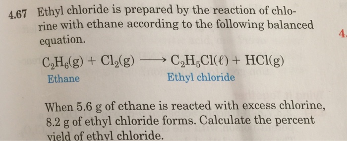 Solved 4.67 Ethyl chloride is prepared by the reaction of | Chegg.com