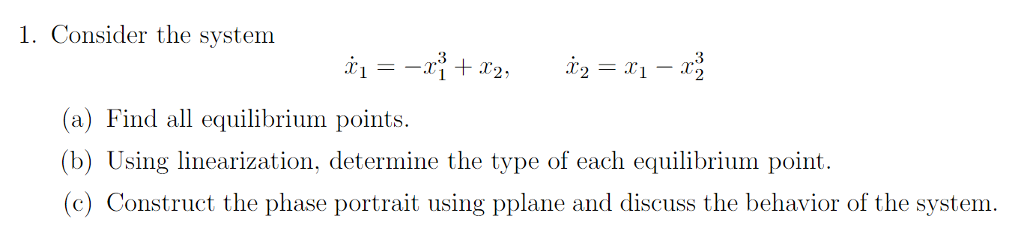 Solved 1. Consider the system (a) Find all equilibrium | Chegg.com