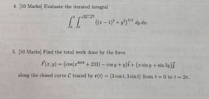 Solved 4. [10 Marks] Evaluate the iterated integral 5. [10 | Chegg.com
