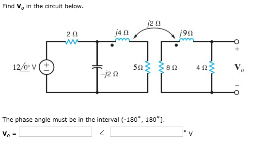 Solved Find V0 in the circuit below. The phase angle must be | Chegg.com