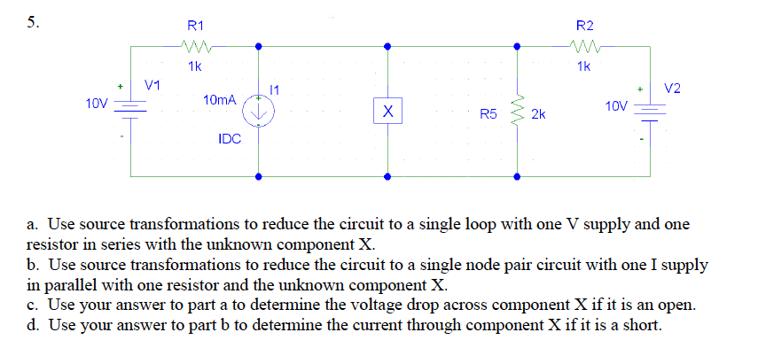 Solved R2 5. R1 1k 1k V1 mA V2 R5 2k IDC a. Use source | Chegg.com