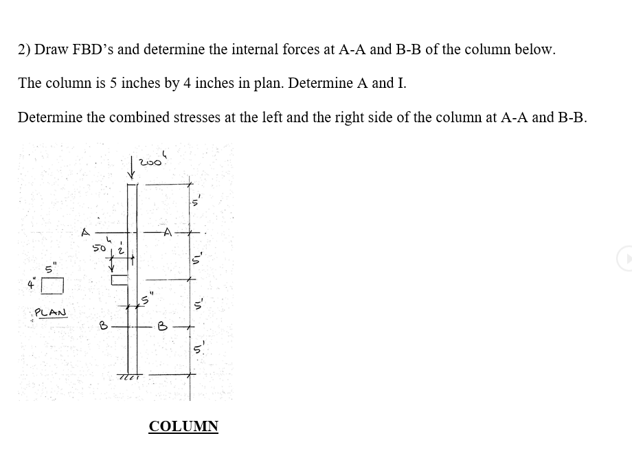 Solved Draw FBD's and determine the internal forces at A-A | Chegg.com