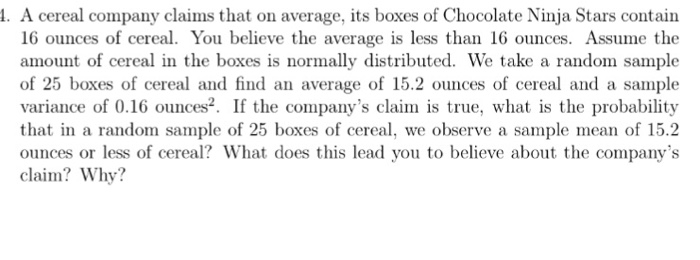Solved A cereal company claims that on average, its boxes of | Chegg.com