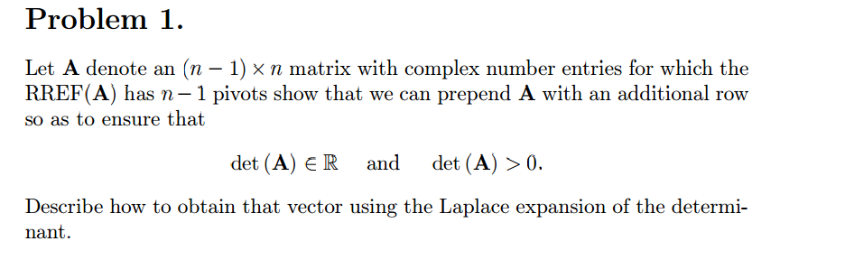 Solved Let A denote an (n - 1) x n matrix with complex | Chegg.com