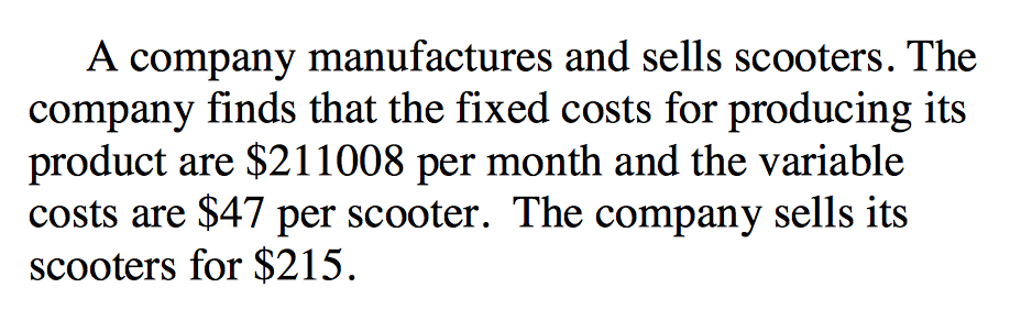 Solved A company manufactures and sells scooters. The | Chegg.com