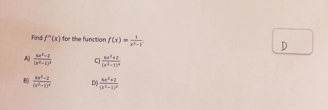 Solved Find f"(x) for the function f (x) 6x +2 (x2-1)3 | Chegg.com