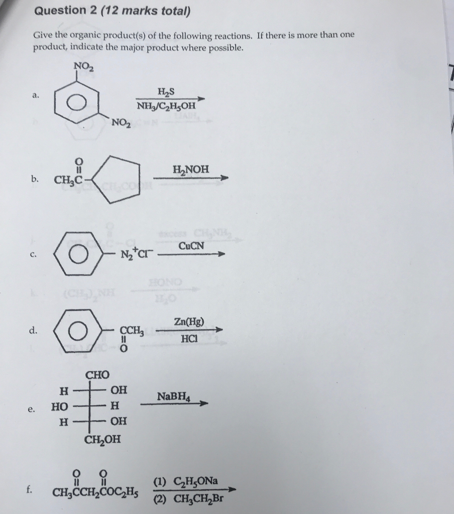 Solved Question 2 (12 marks total) Give the organic | Chegg.com