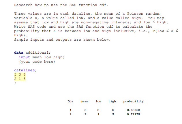 Research how to use the SAS function cdf. Three | Chegg.com