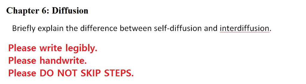Solved Briefly explain the difference between self-diffusion | Chegg.com