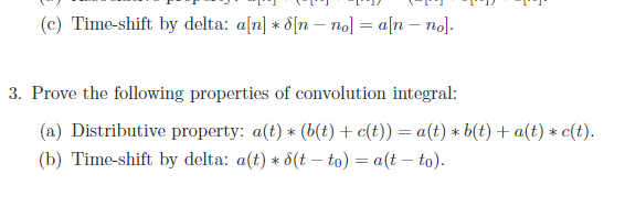 Solved (c) Time-shift by delta: a[n] * δ[n-no-aln-no]. 3. | Chegg.com