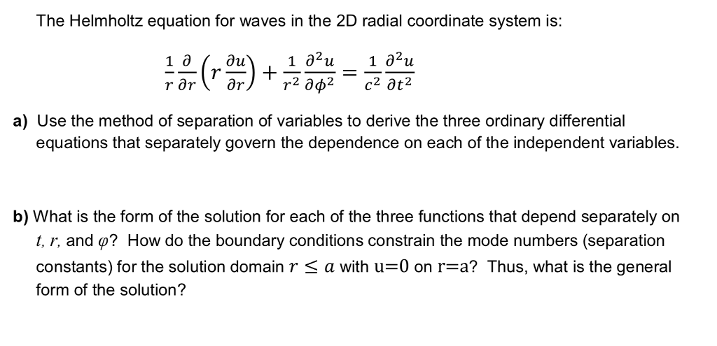 The Helmholtz equation for waves in the 2D radial | Chegg.com
