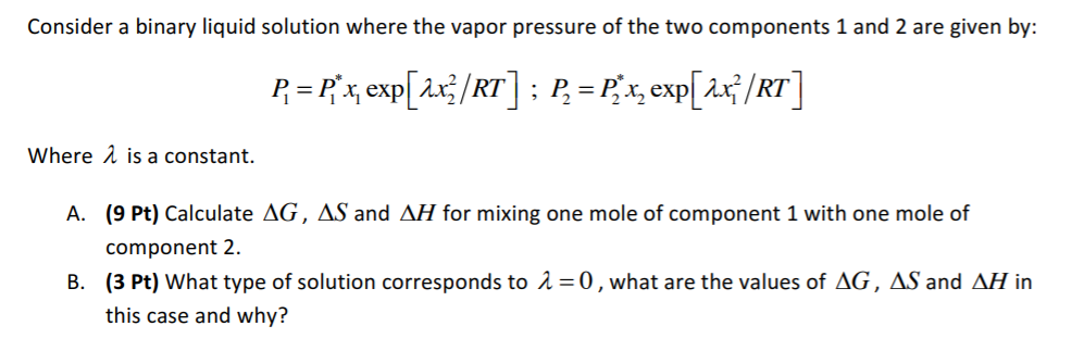 Consider a binary liquid solution where the vapor | Chegg.com