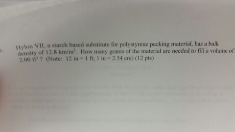 Solved Hylon VII a starch based substitute for polystyrene | Chegg.com