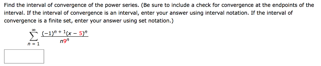 Solved Find the interval of convergence of the power series. | Chegg.com