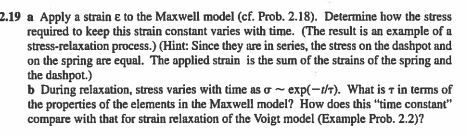 Solved Apply a strain E to the Maxwell model (cf. Prob. | Chegg.com