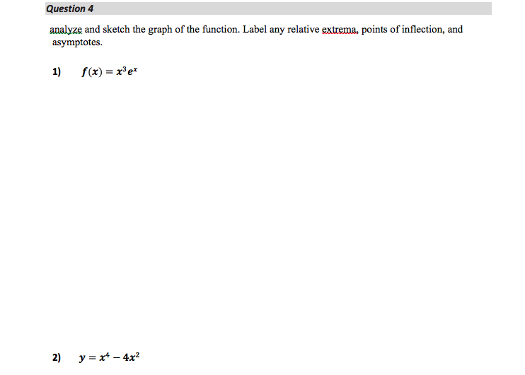 Solved Question 4 analyze and sketch the graph of the | Chegg.com