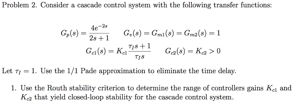 Problem 2. Consider a cascade control system with the | Chegg.com