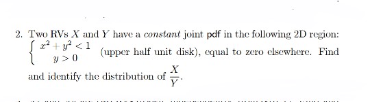 Solved 2. Two RVs X and Y have a constant joint pdf in the | Chegg.com