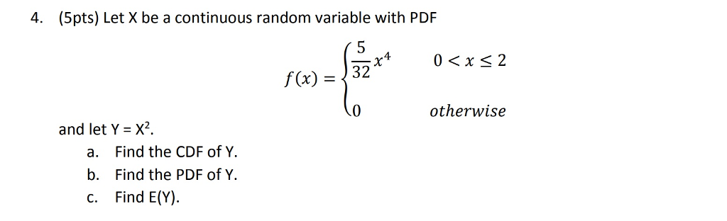 Solved 4. (5pts) Let X be a continuous random variable with | Chegg.com