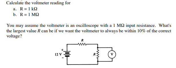 Solved Calculate the voltmeter reading for a. R = 1 k ohm | Chegg.com