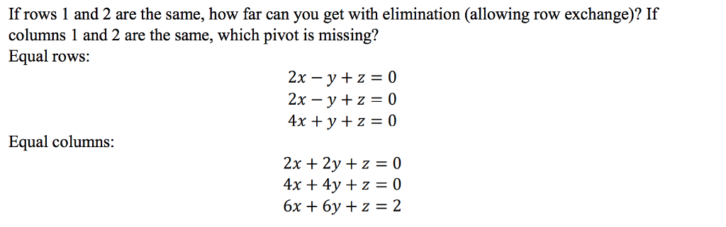 Solved If rows 1 and 2 are the same, how far can you get | Chegg.com