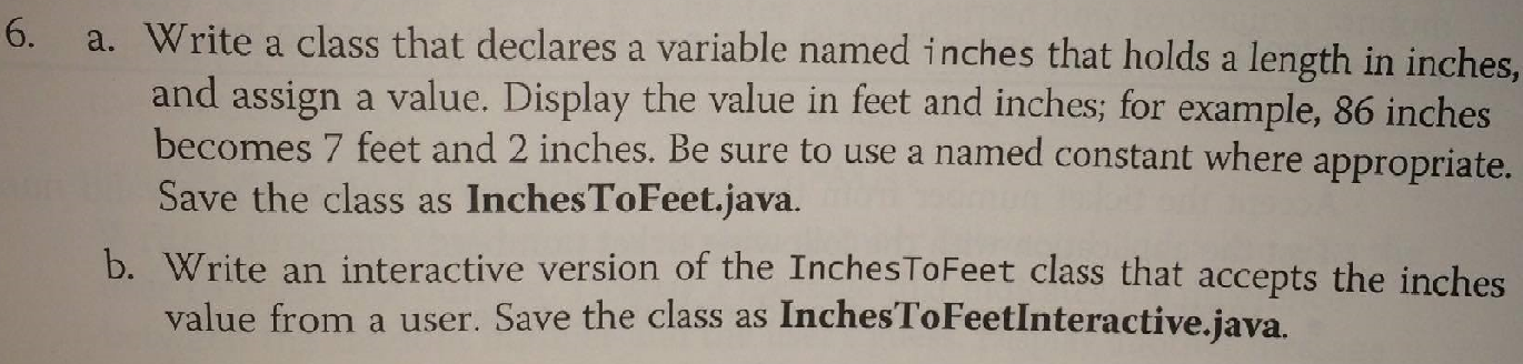 Solved Write A Class That Declares A Variable Named Inches