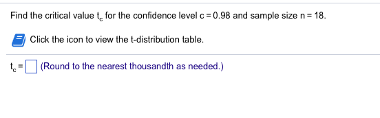 Solved Find the critical value t for the confidence level c | Chegg.com