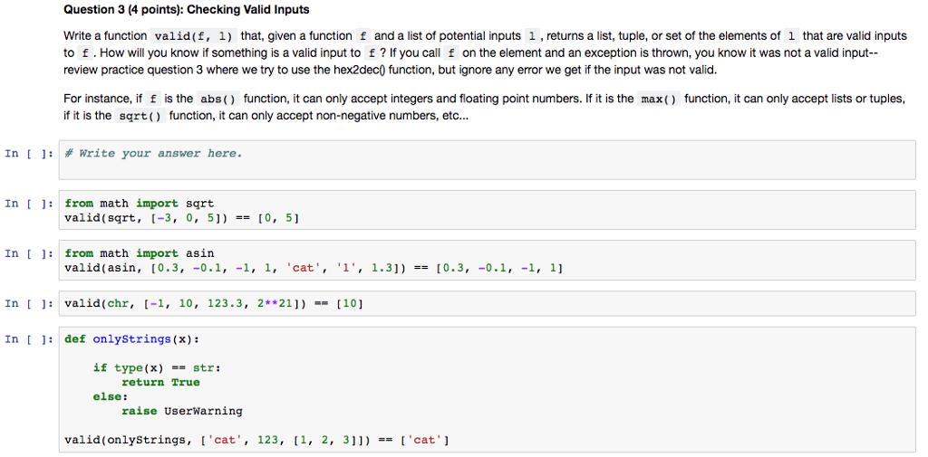 Solved Question 3 (4 points): Checking Valid Inputs Write a | Chegg.com